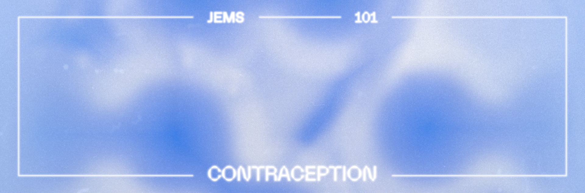 Sex Education | Jems Condoms